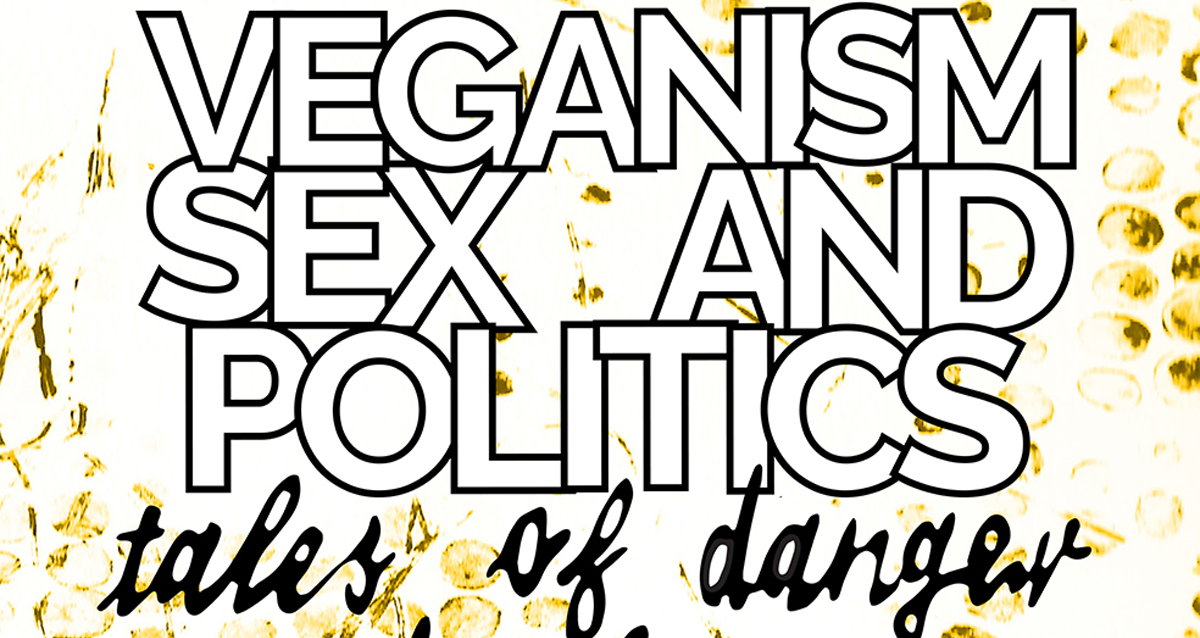 Review Veganism Sex And Politics Tofu Magazine